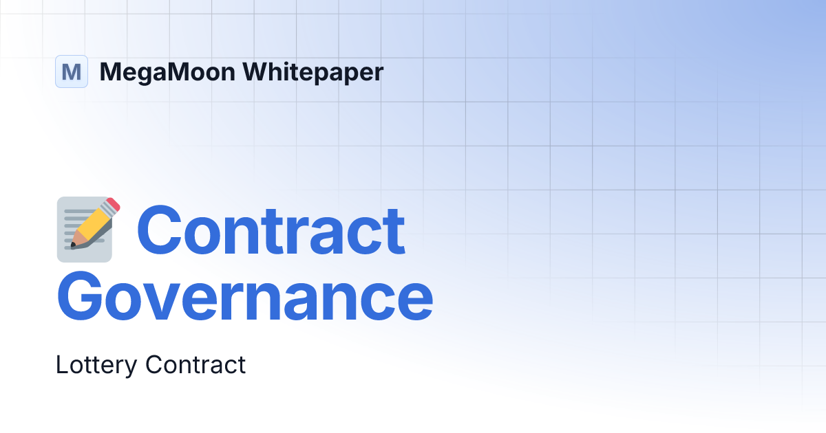 📝 Contract Governance | MegaMoon Whitepaper